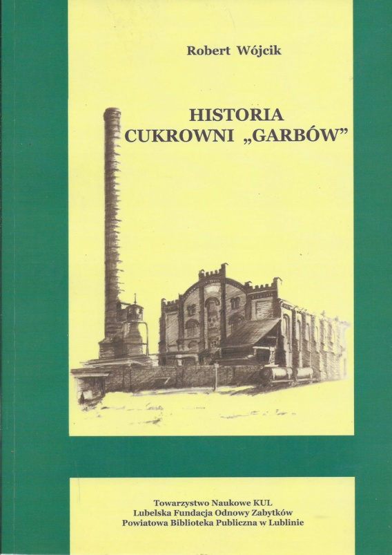 Stara-Szuflada > Historia cukrowni Garbów
